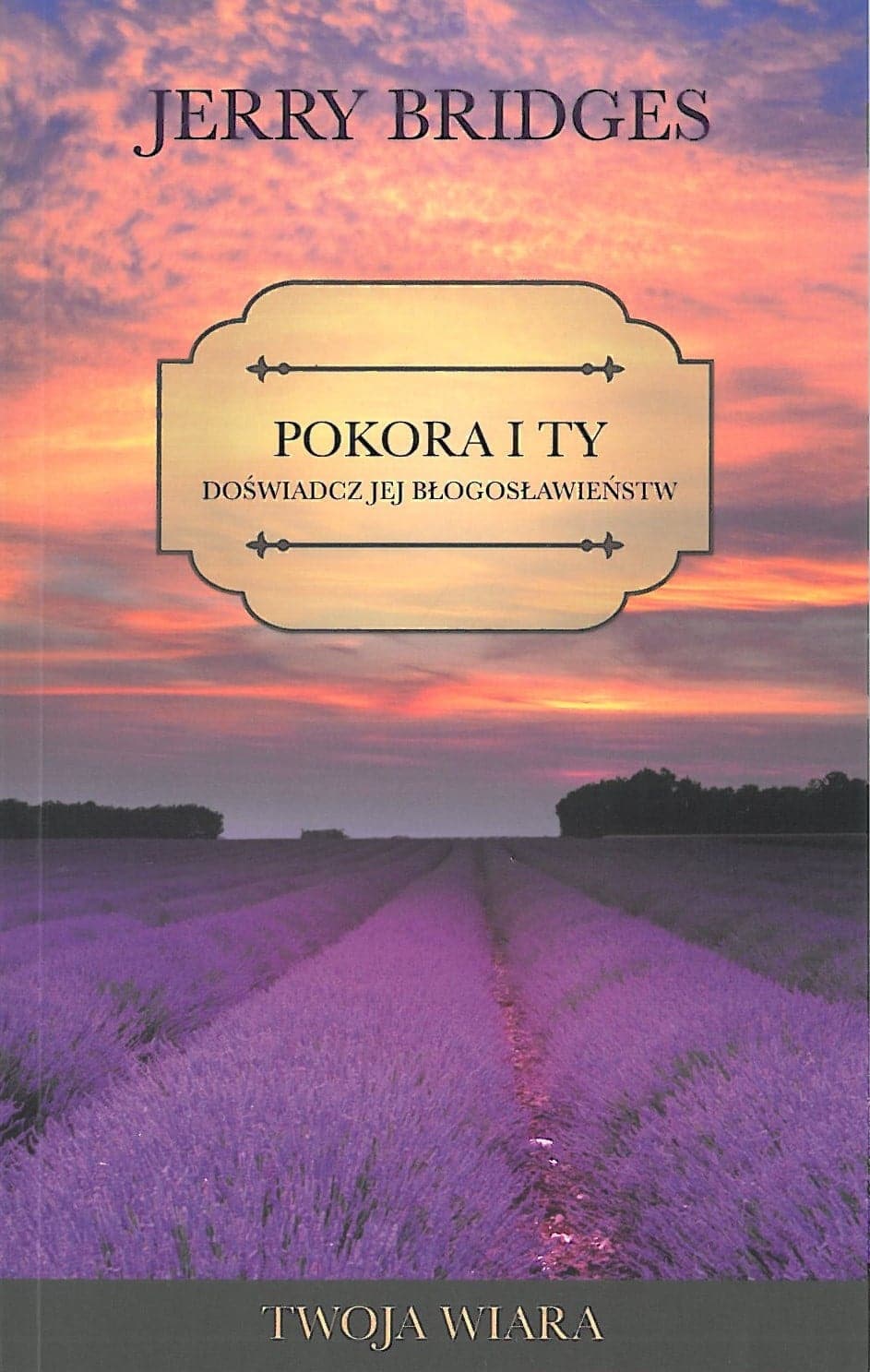 Pokora i Ty - Jerry Bridges - Szaron