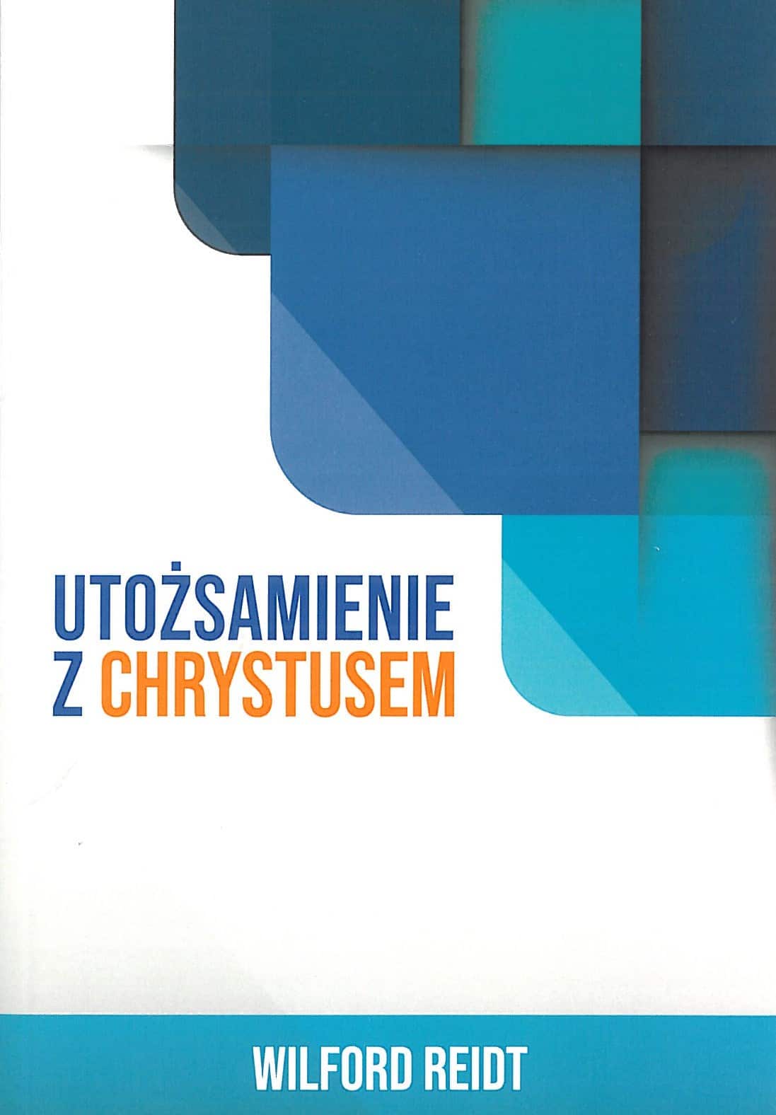 Utożsamienie z Chrystusem - Wilford Reidt - Szaron