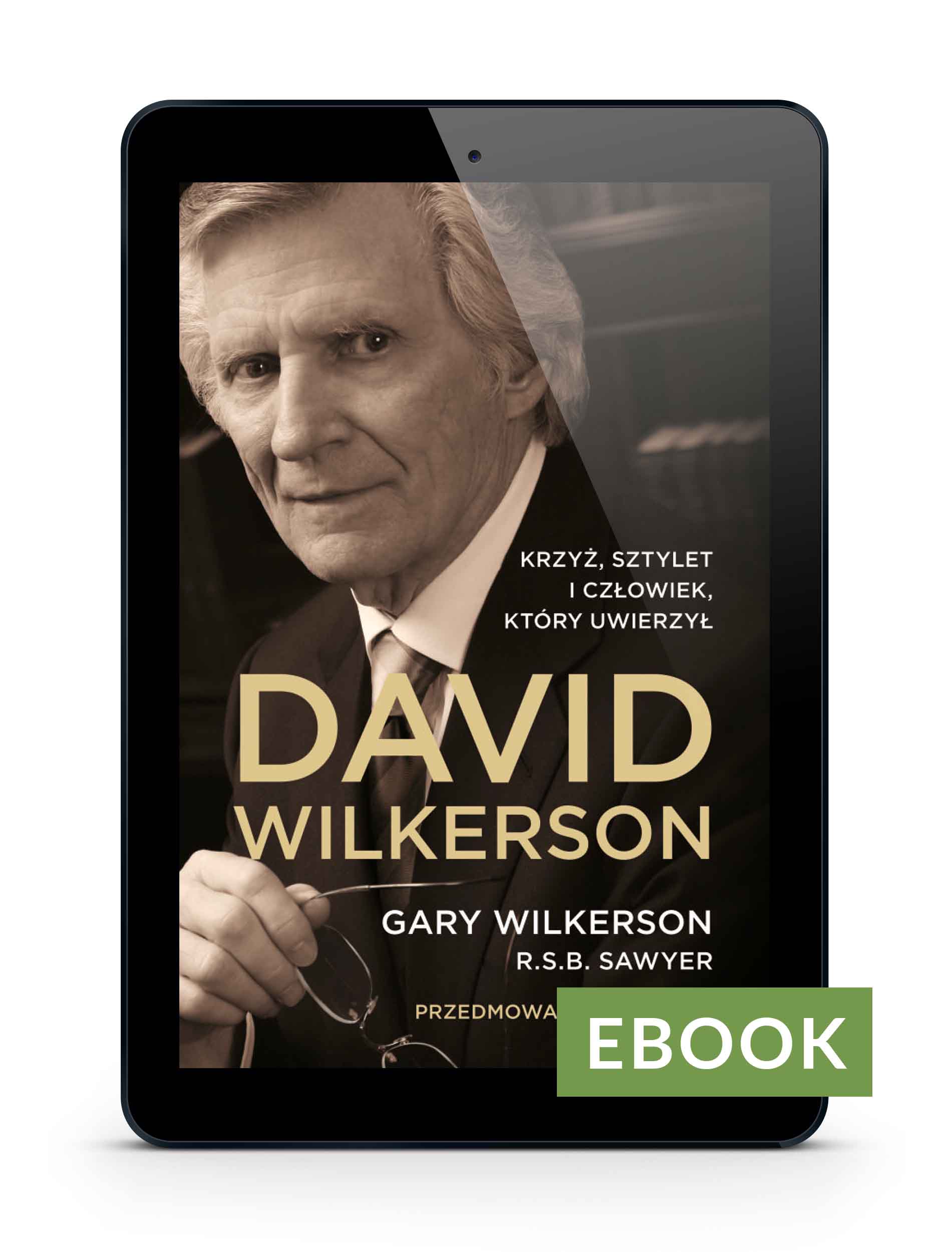 David Wilkerson - Biografia E-book - Szaron
