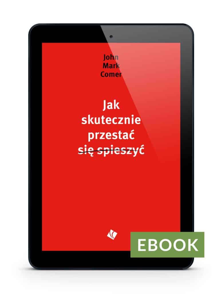Jak Skutecznie przestać się spieszyć E-book - Szaron Jak Skutecznie przestać się spieszyć E-book - Szaron