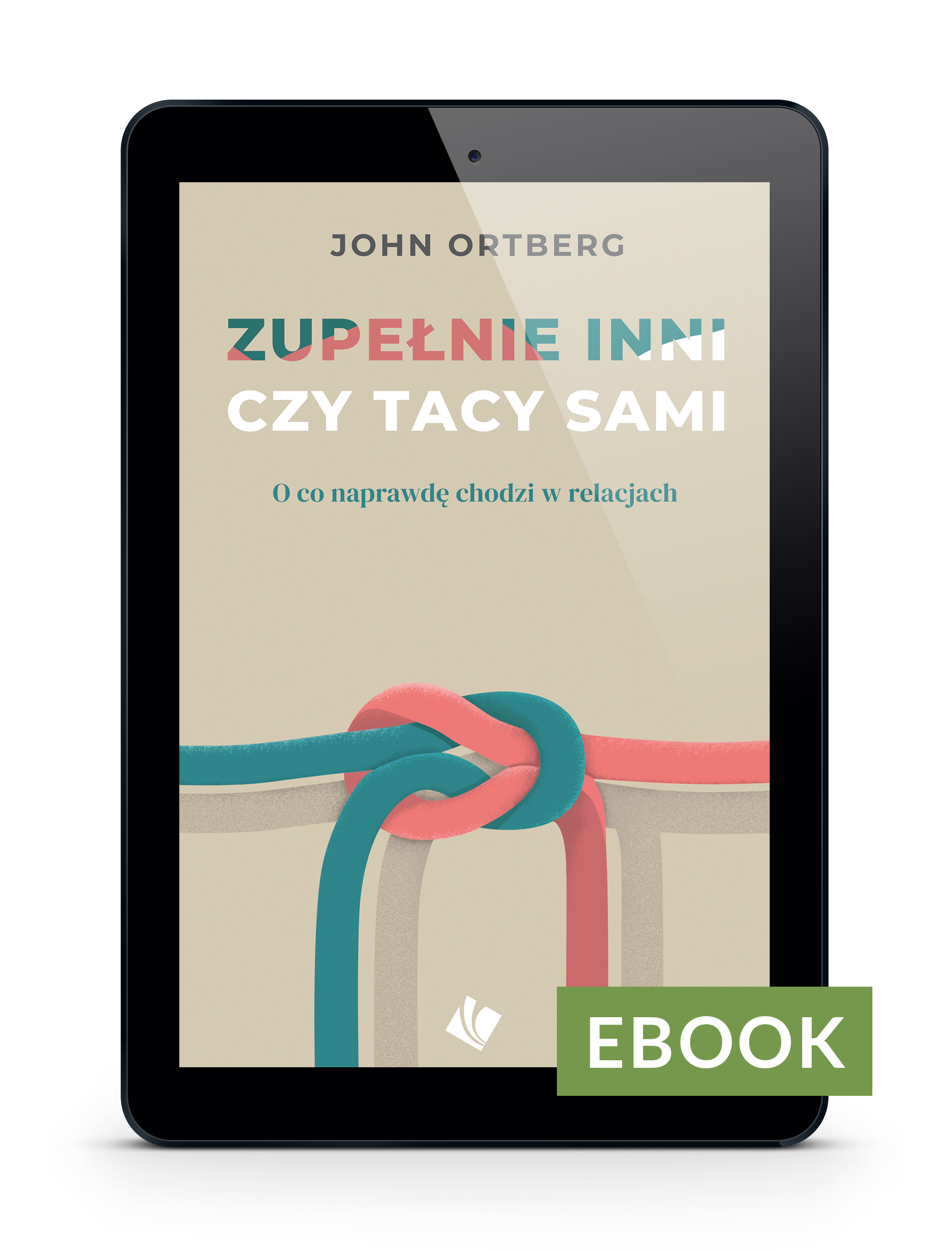 Zupełnie inni czy tacy sami - John Ortberg - EBOOK - Szaron