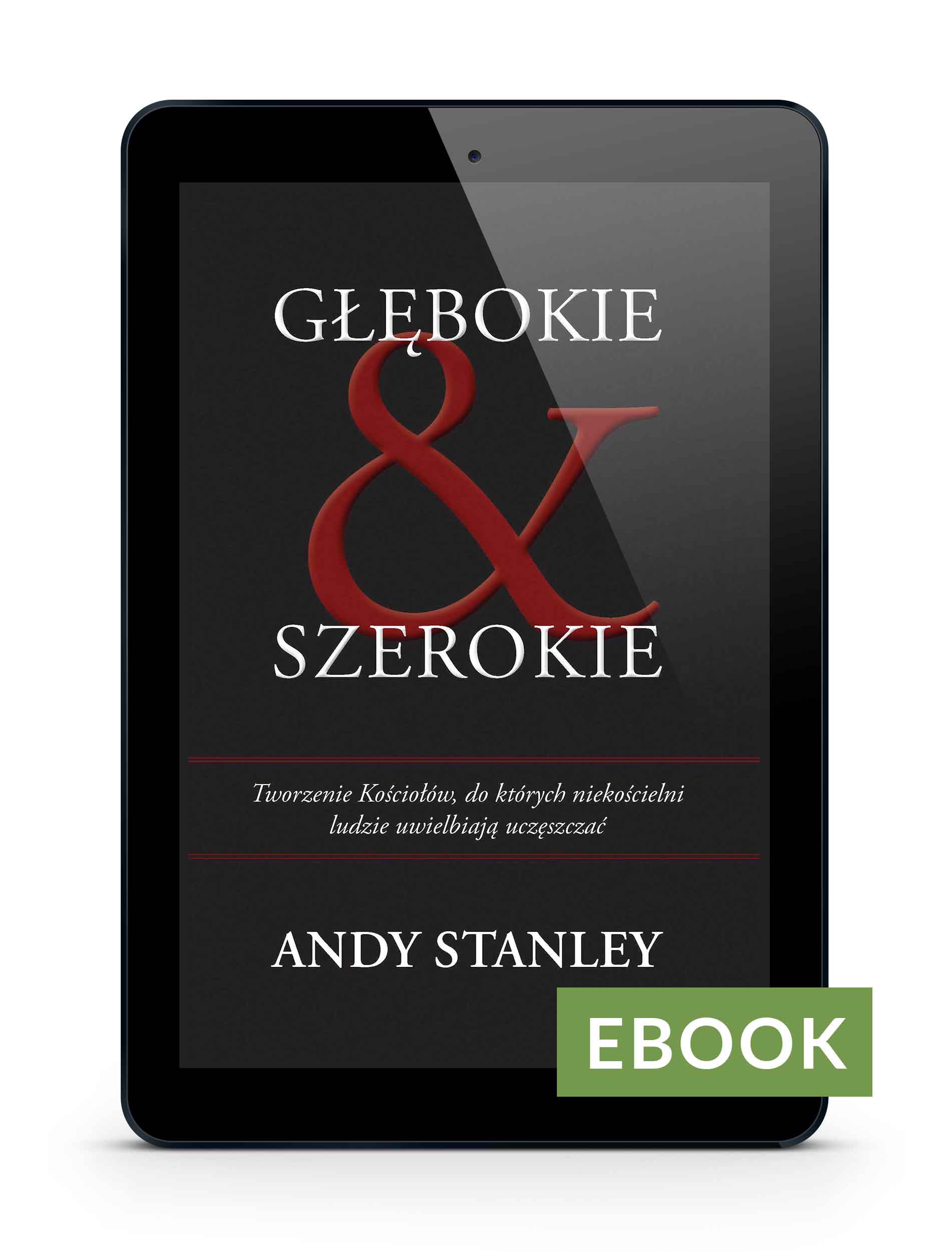 Głębokie i szerokie - Andy Stanley E-book - Szaron