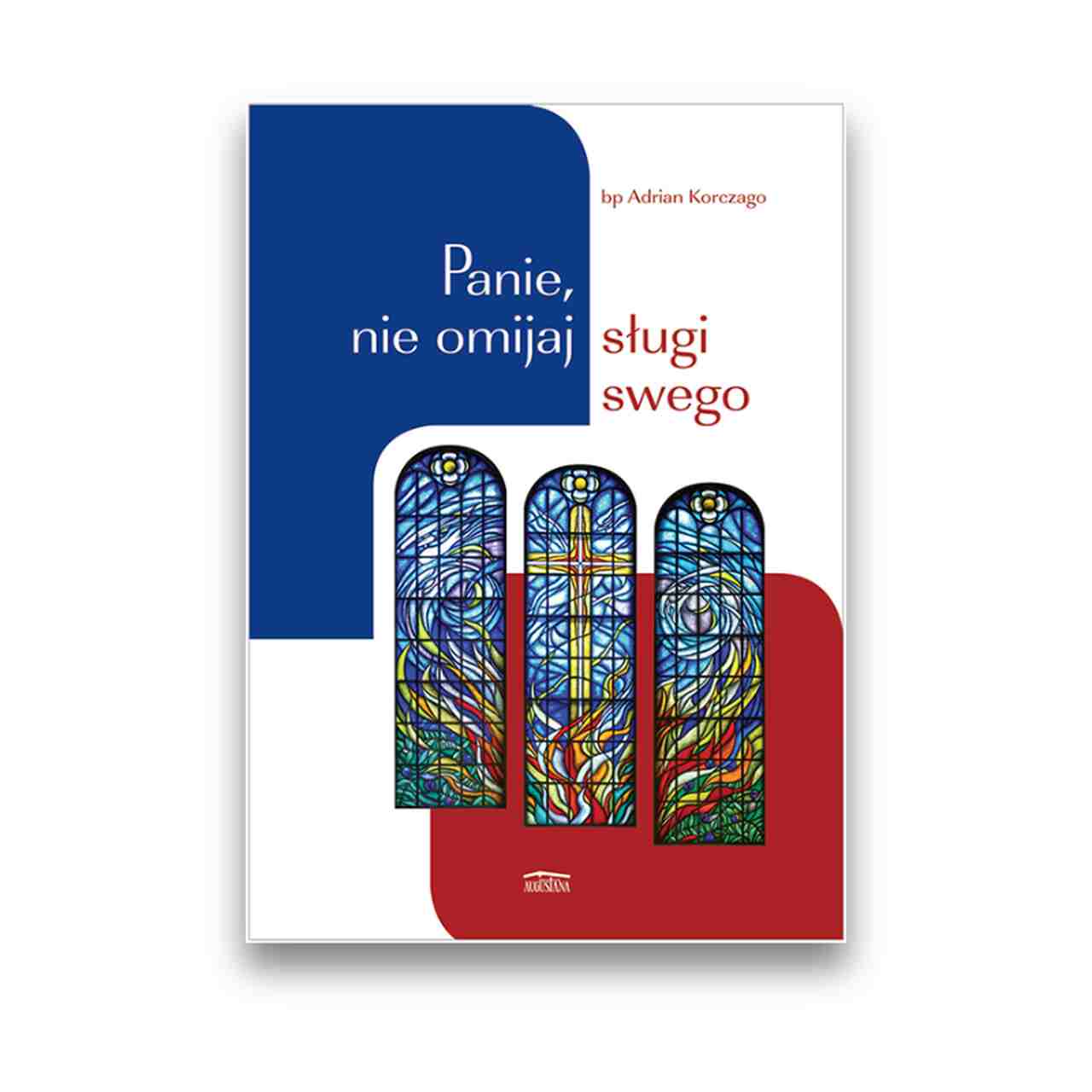 Panie nie omijaj sługi swego - Adrian Korczago - Szaron