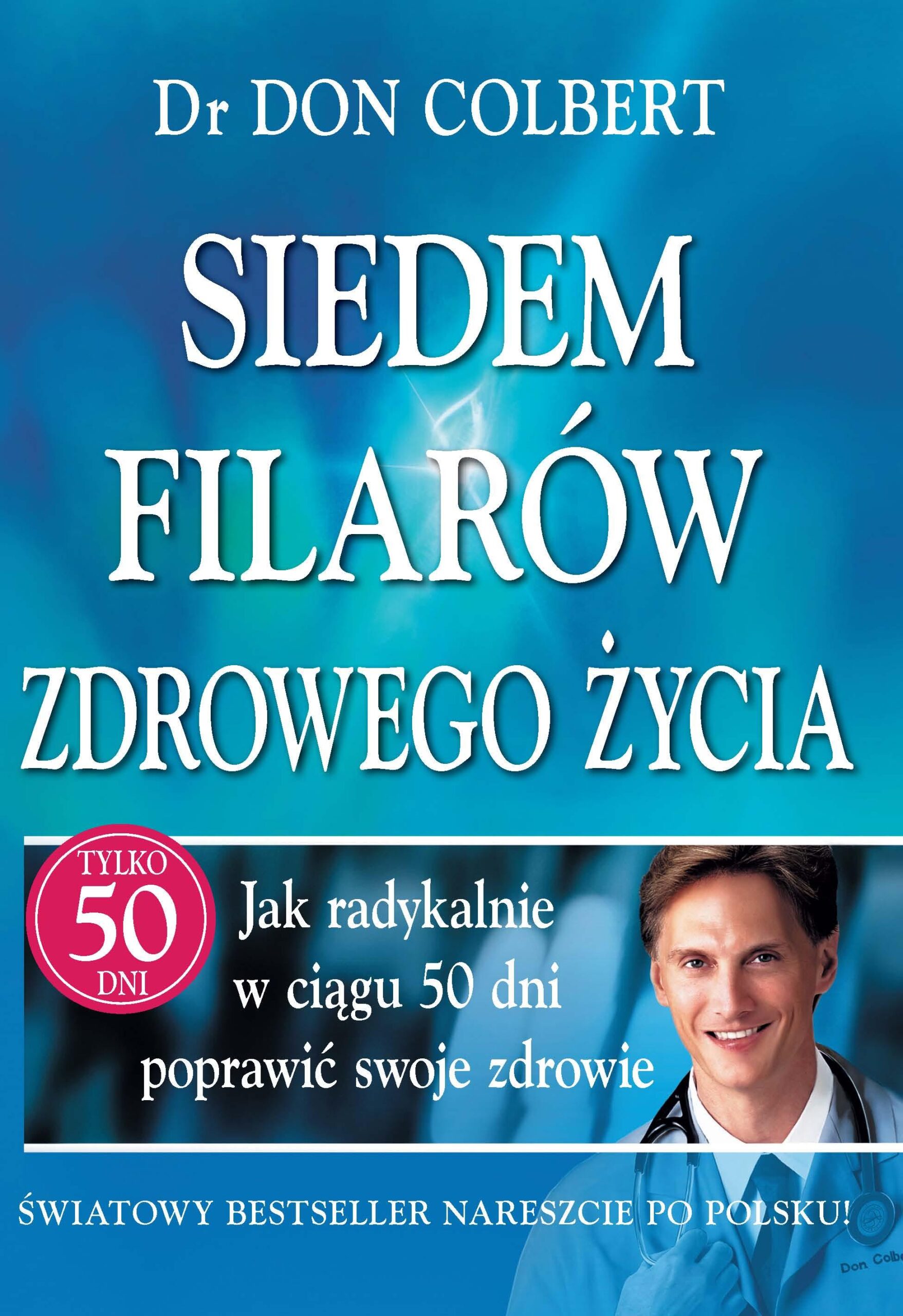 7 filarów zdrowego życia - don Colbert - Szaron