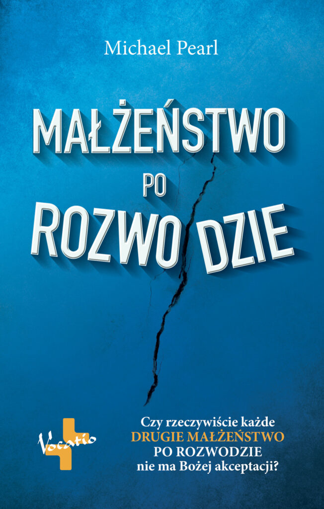 Małżeństwo po rozwodzie - Michael Pearl - Szaron