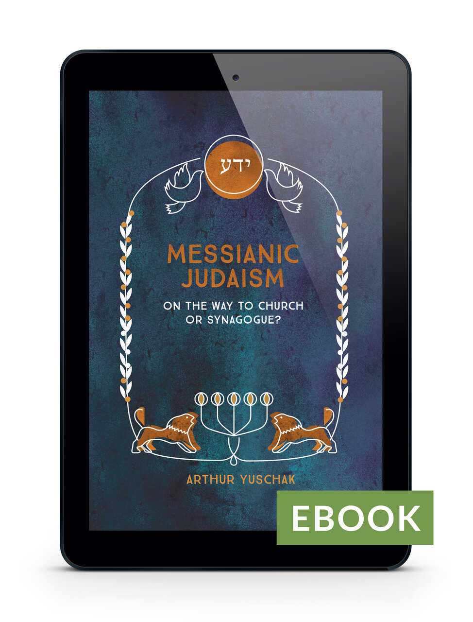 Messianic Judaism – Artur R. Juszczak - Ebook | Szaron